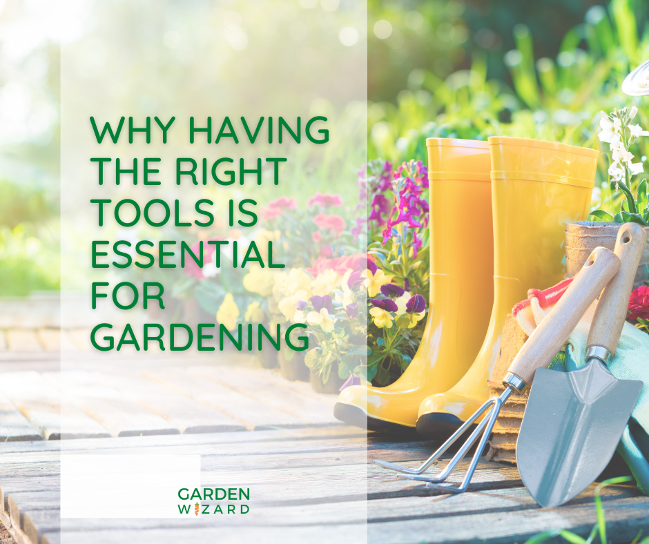 "The Importance of Proper Gardening Tools - Garden Wizard Shop"